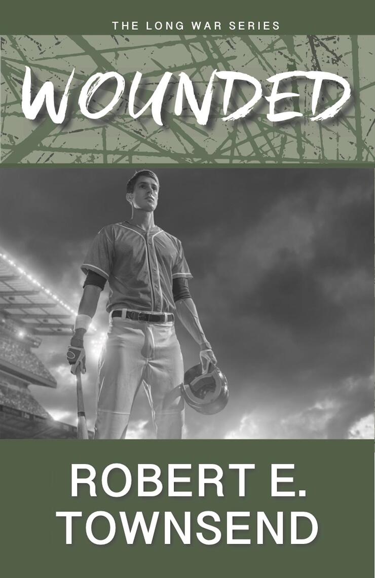 The Wounded by Robert E Townsend - Ebook | Everand