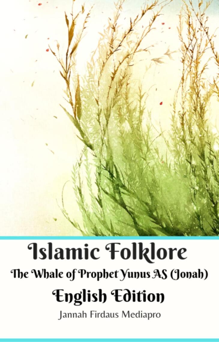 Islamic Folklore The Whale of Prophet Yunus AS (Jonah) English Edition ...