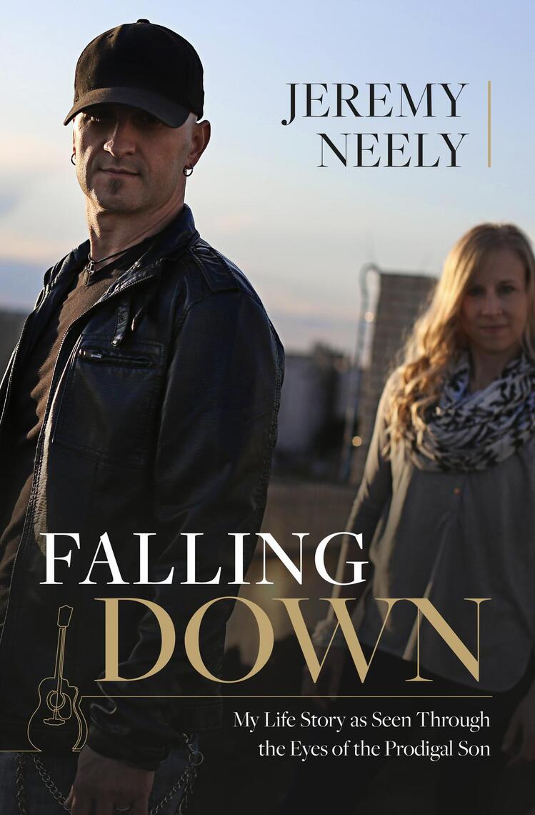 Falling Down by Jeremy Neely (Ebook) - Read free for 30 days