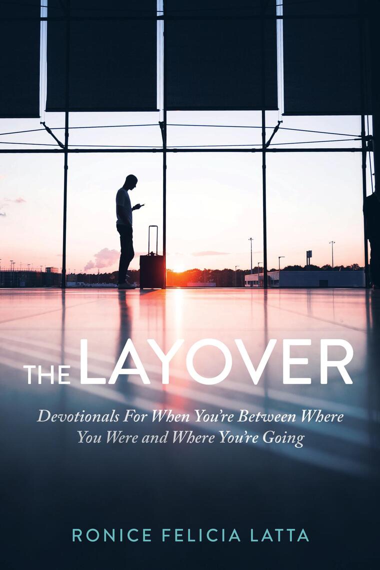 The Layover by Ronice Felicia Latta (Ebook) - Read free for 30 days