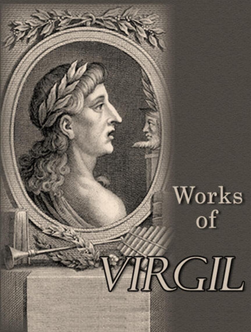 The Complete Works of Virgil by Virgil (Ebook) - Read free for 30 days
