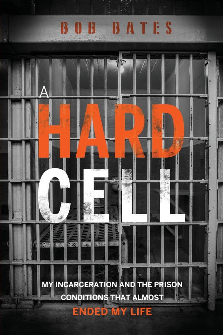 A Hard Cell by Bob Bates (Ebook) - Read free for 30 days