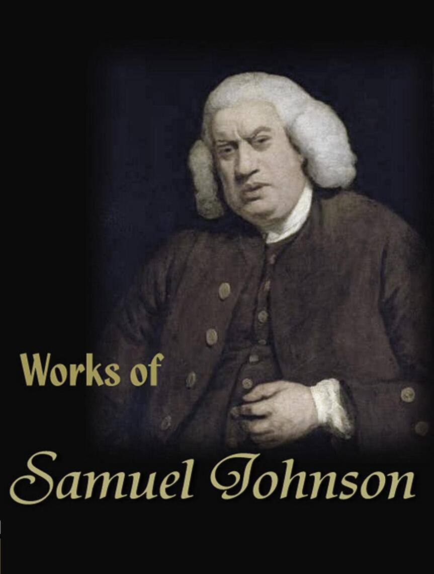 The Complete Works of Samuel Johnson by Samuel Johnson (Ebook) - Read ...