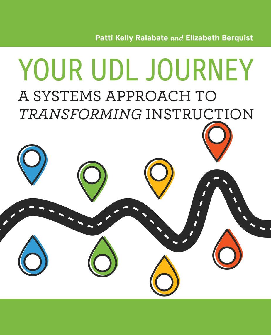 Your UDL Journey by Patti Kelly Ralabate, Elizabeth Berquist (Ebook ...