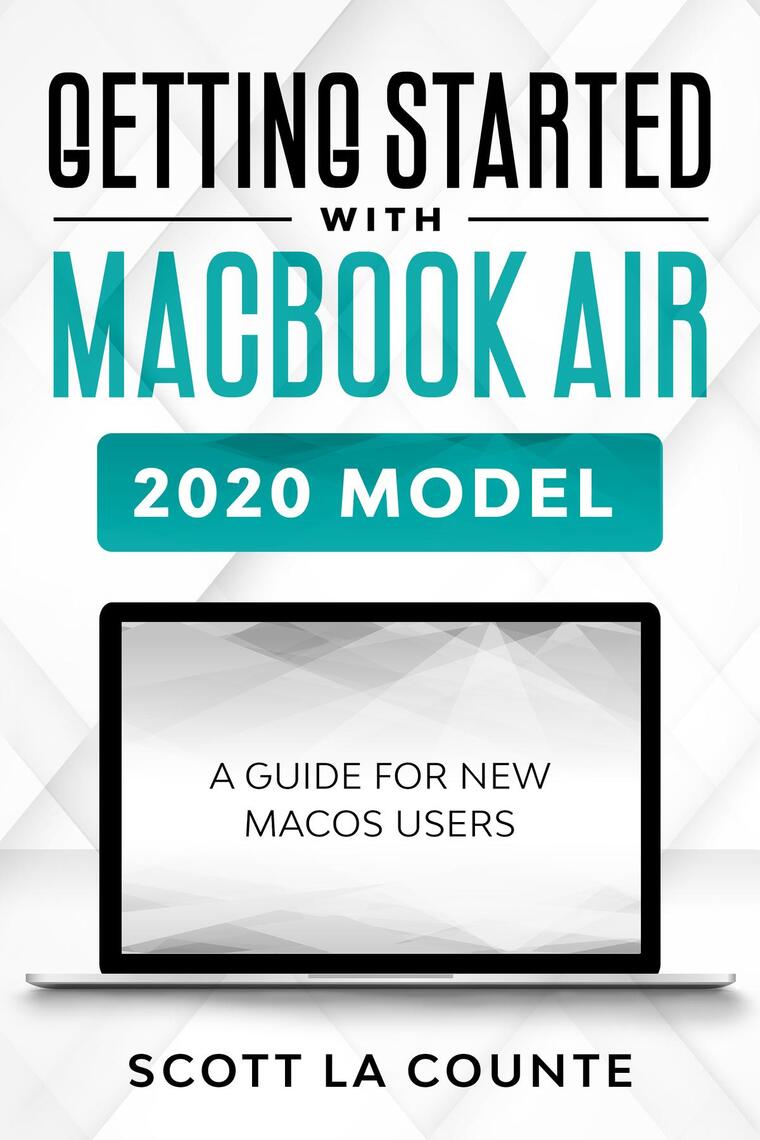 Getting Started With MacBook Air (2020 Model) by Scott La Counte ...