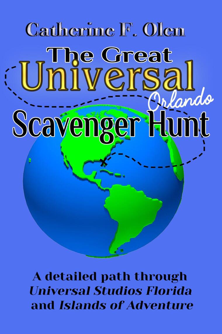 The Great Universal Studios Orlando Scavenger Hunt by Catherine F. Olen ...