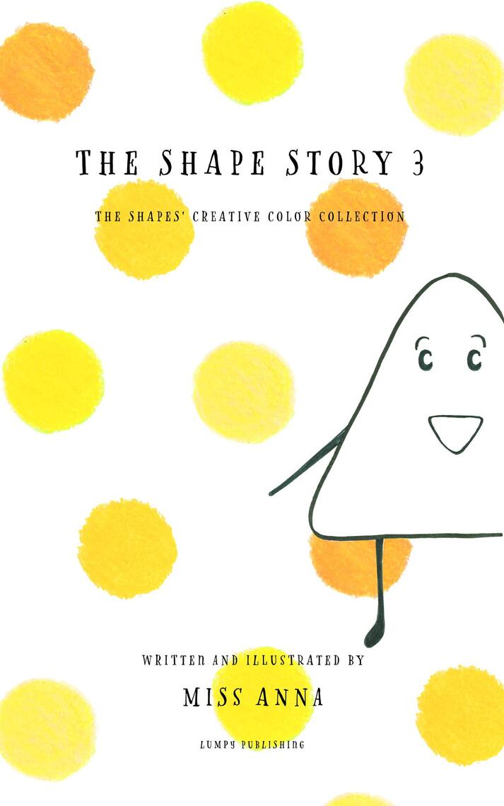 The Shape Story 3 by Anna Miss (Ebook) - Read free for 30 days