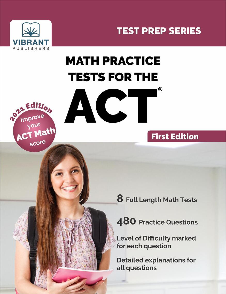 Math Practice Tests For The ACT by Vibrant Publishers - Ebook | Everand