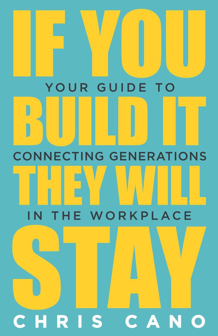 If You Build It They Will Stay by Christopher Cano (Ebook) - Read free ...