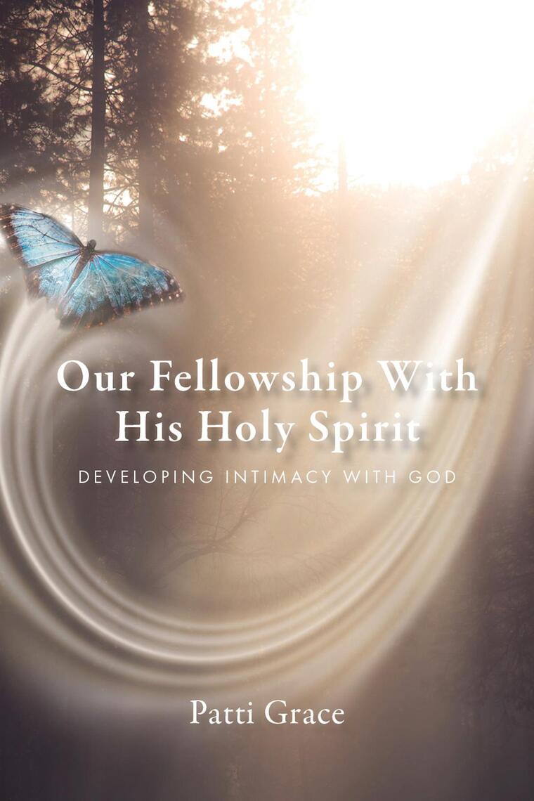 Our Fellowship With His Holy Spirit by Patti Grace (Ebook) - Read free ...