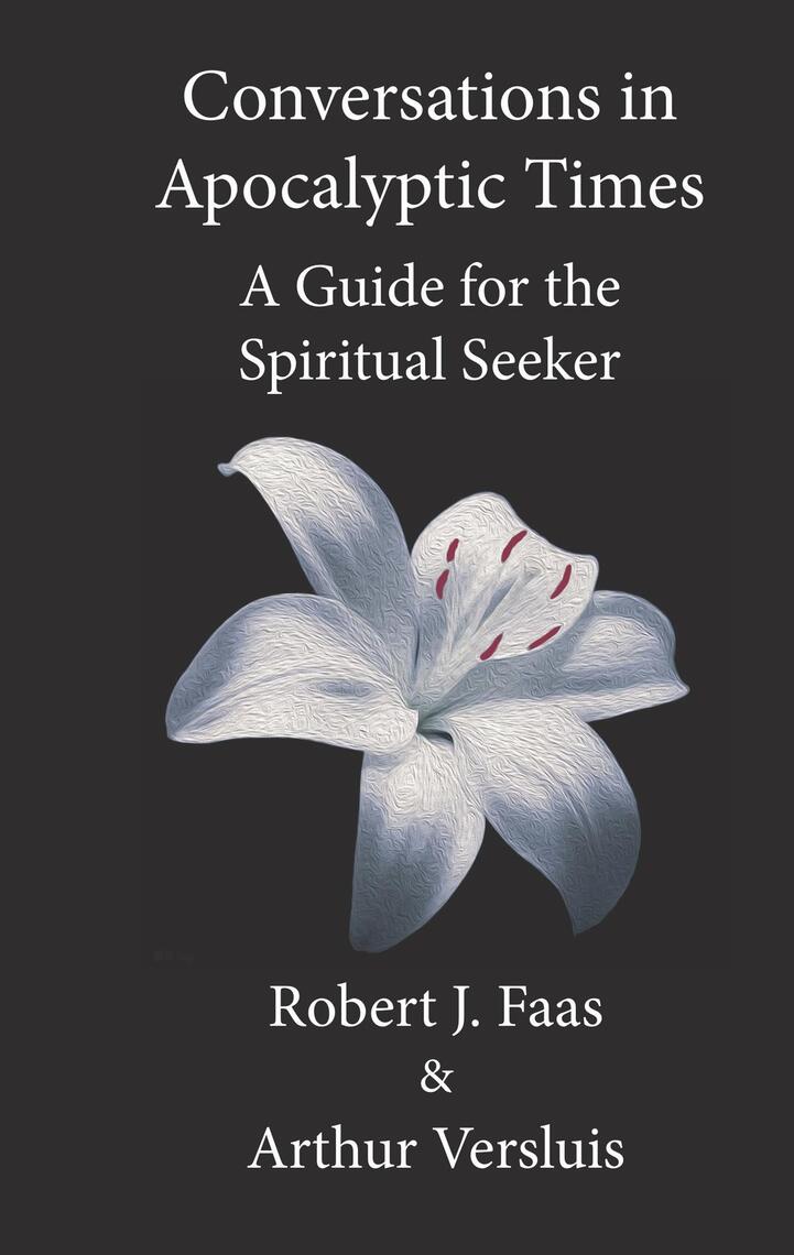 Conversations in Apocalyptic Times by Robert J. Faas, Arthur Versluis ...