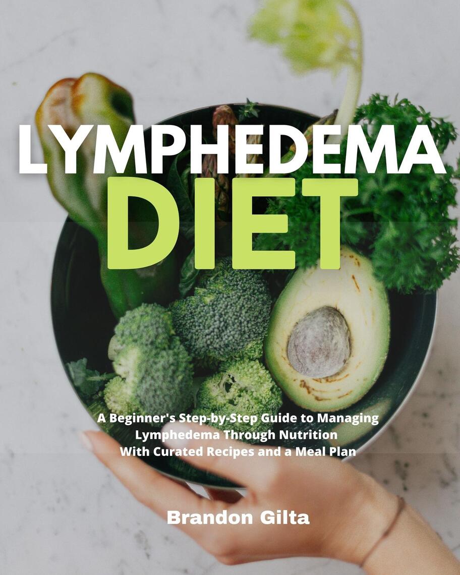 Lymphedema Diet by Brandon Gilta (Ebook) - Read free for 30 days