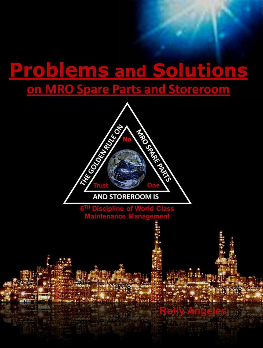 Problems and Solutions on MRO Spare Parts and Storeroom 6th Discipline ...