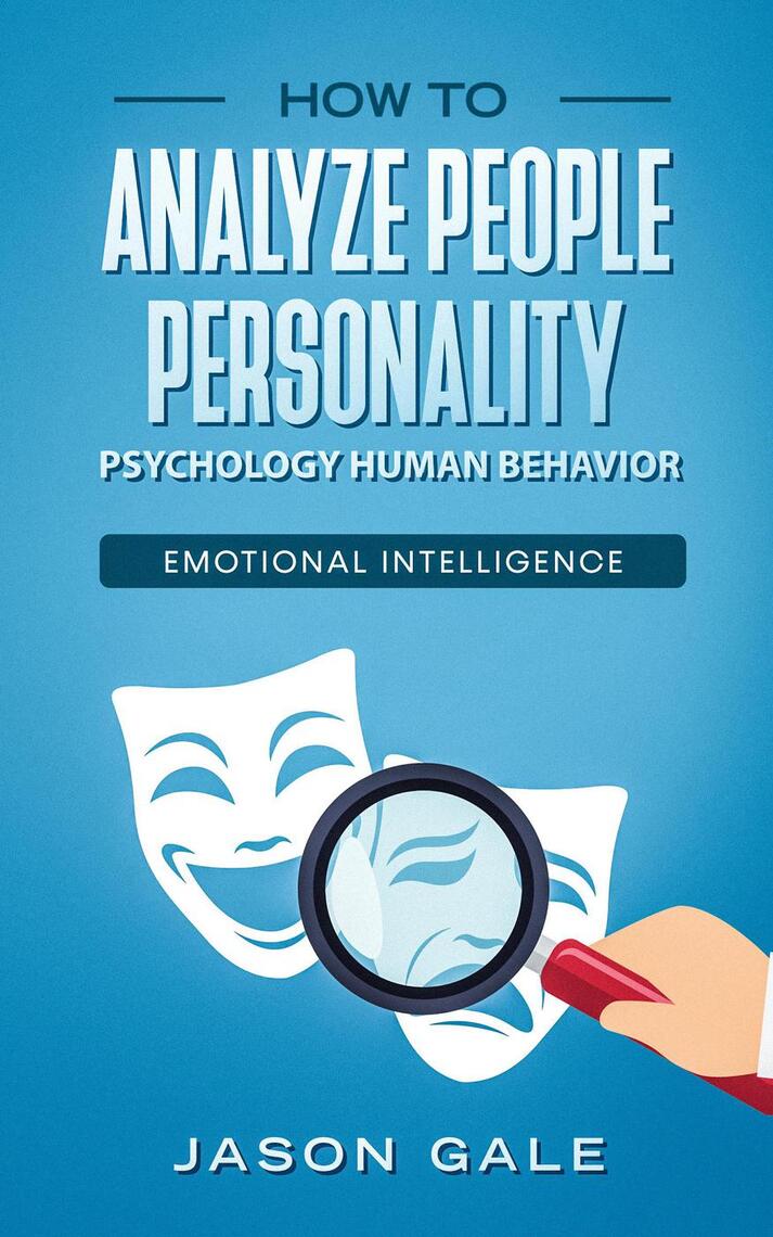 How To Analyze People Personality, Psychology, Human Behavior ...