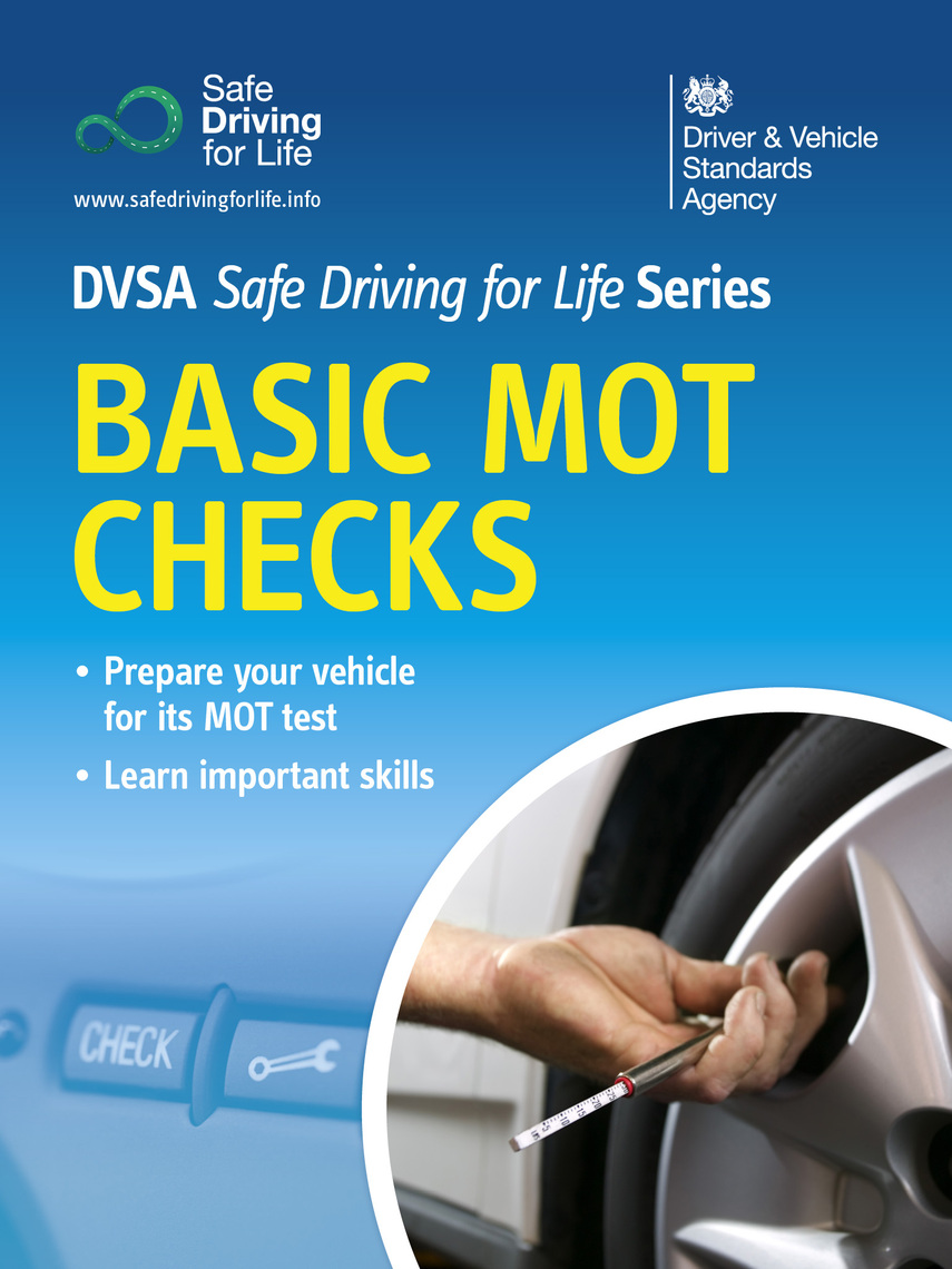 Basic MOT Checks by DVSA The Driver and Vehicle Standards Agency ...