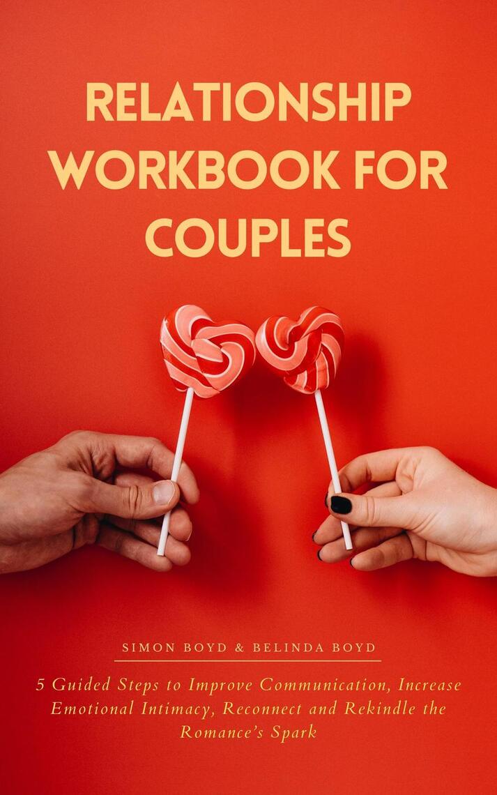 Relationship Workbook for Couples by Simon Boyd & Belinda Boyd - Ebook | Everand
