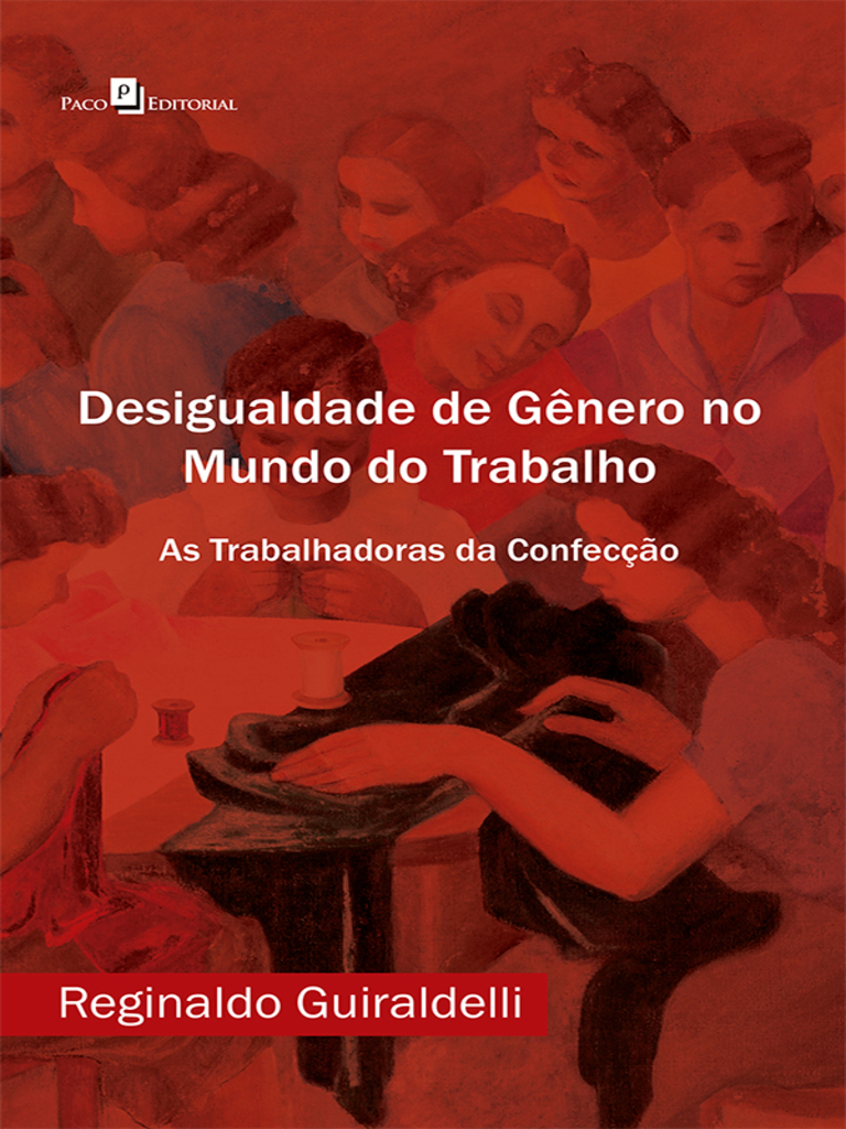Desigualdade de Gênero no Mundo do Trabalho de Reginaldo Guiraldelli (Libro electrónico) Leer ...