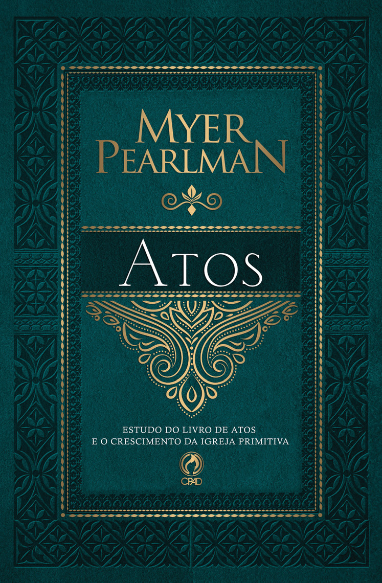 Comentário Bíblico - Atos by Myer Pearlman - Ebook | Everand