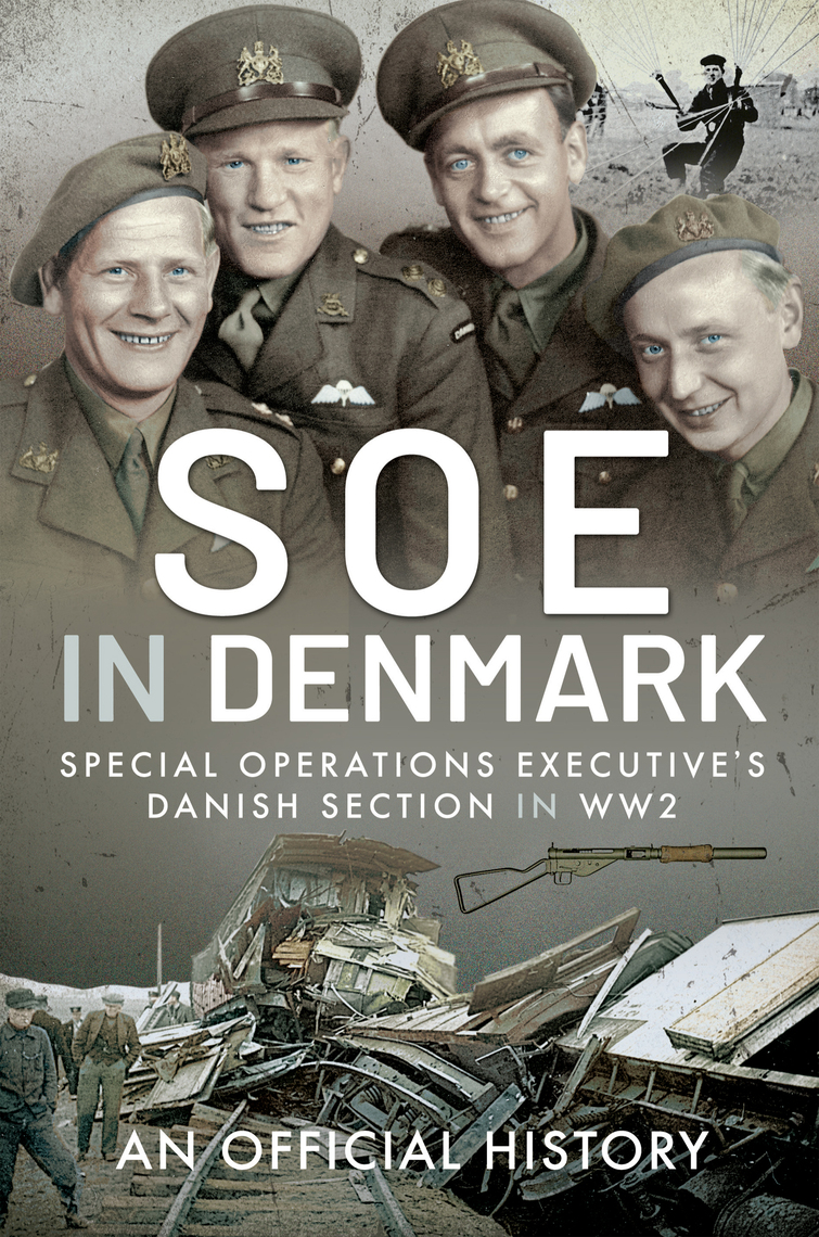 SOE in Denmark by An Official History (Ebook) - Read free for 30 days