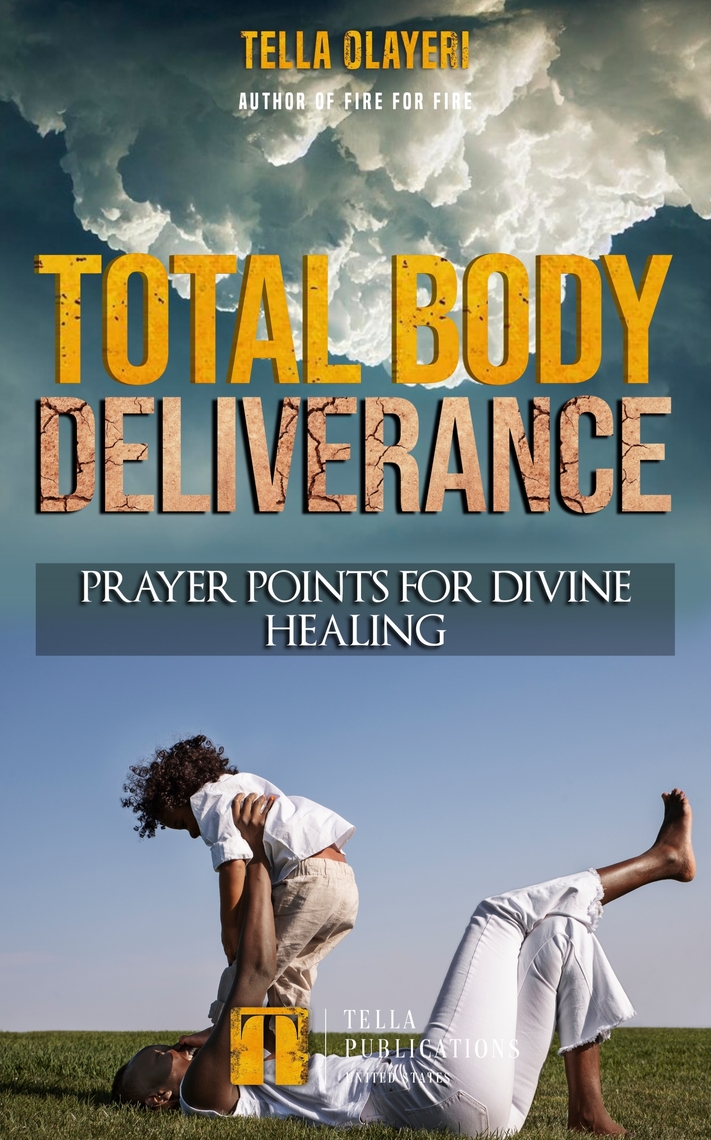 Total Body Deliverance by Tella Olayeri (Ebook) - Read free for 30 days