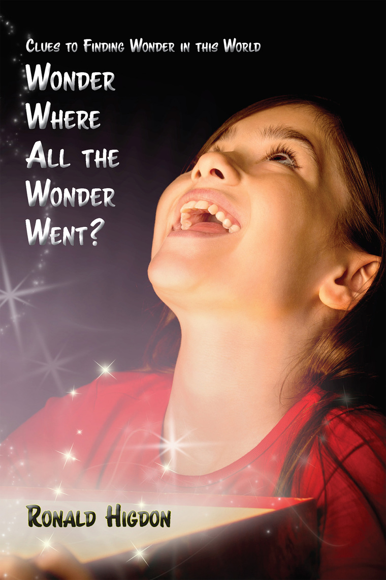 Wonder Where All the Wonder Went? by Ronald Higdon (Ebook) - Read free ...