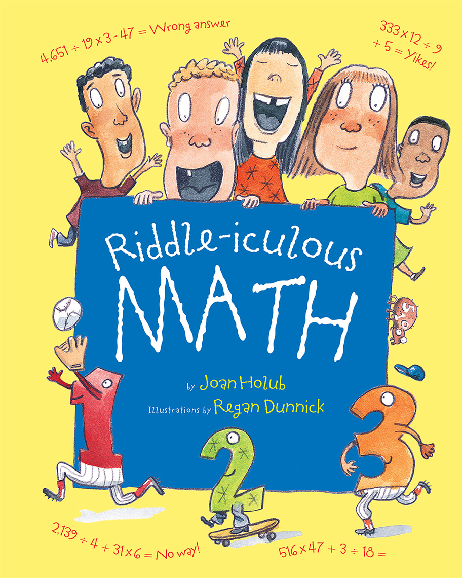 Riddle-iculous Math by Joan Holub, Regan Dunnick (Ebook) - Read free ...
