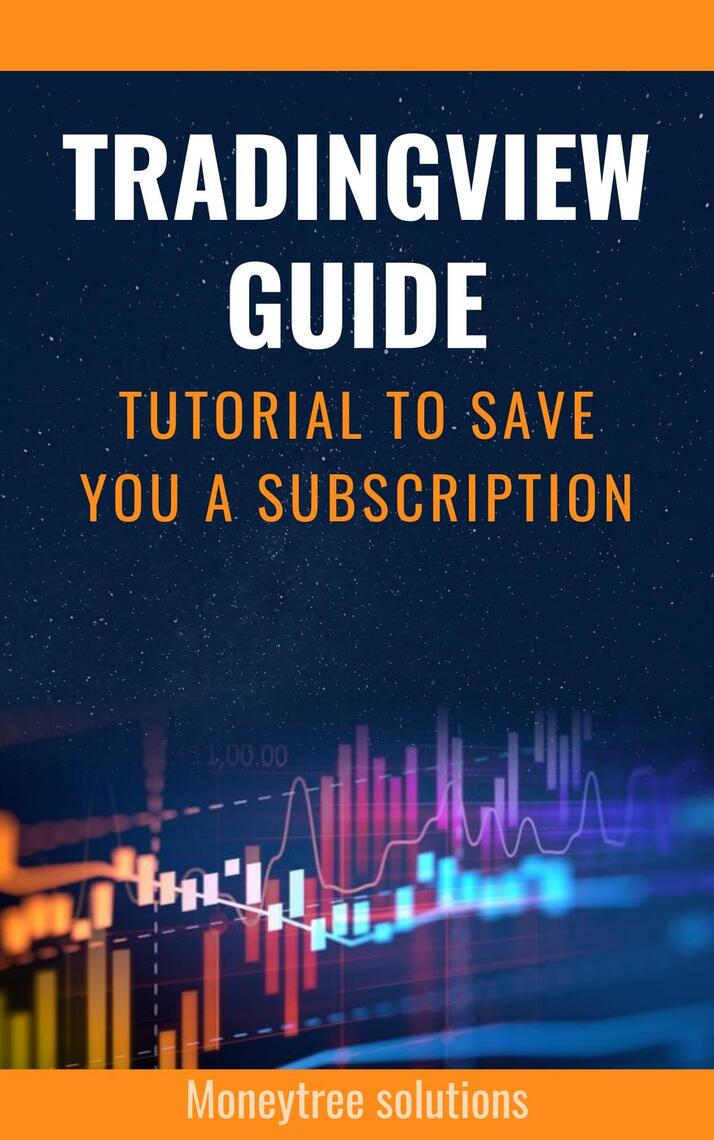 Tradingview Guide: Tutorial To Save You a Subscription (2024) by ...