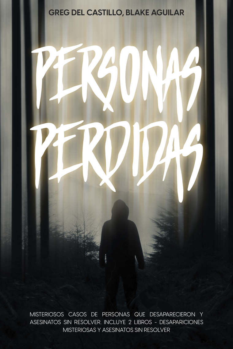 Personas Perdidas by Greg del Castillo, Blake Aguilar (Ebook) - Read ...
