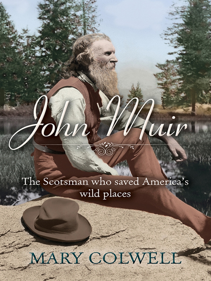John Muir by Mary Colwell, Jonathan Porritt - Ebook | Everand