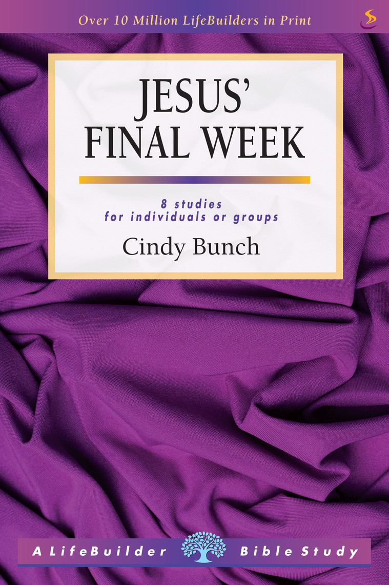 Jesus' Final Week by Cindy Bunch (Ebook) - Read free for 30 days