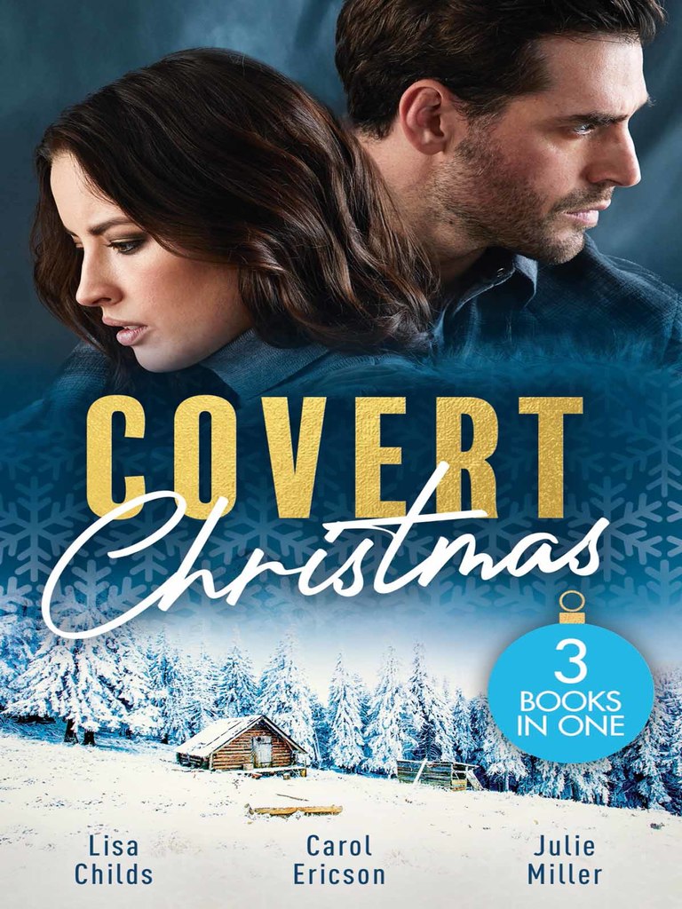 Covert Christmas by Lisa Childs, Carol Ericson, Julie Miller (Ebook ...