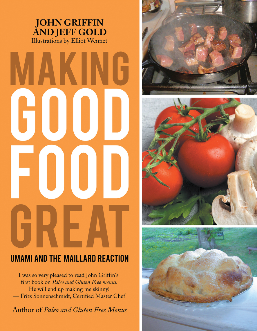 Making Good Food Great by Elliot Wennet, John Griffin, Jeff Gold (Ebook ...
