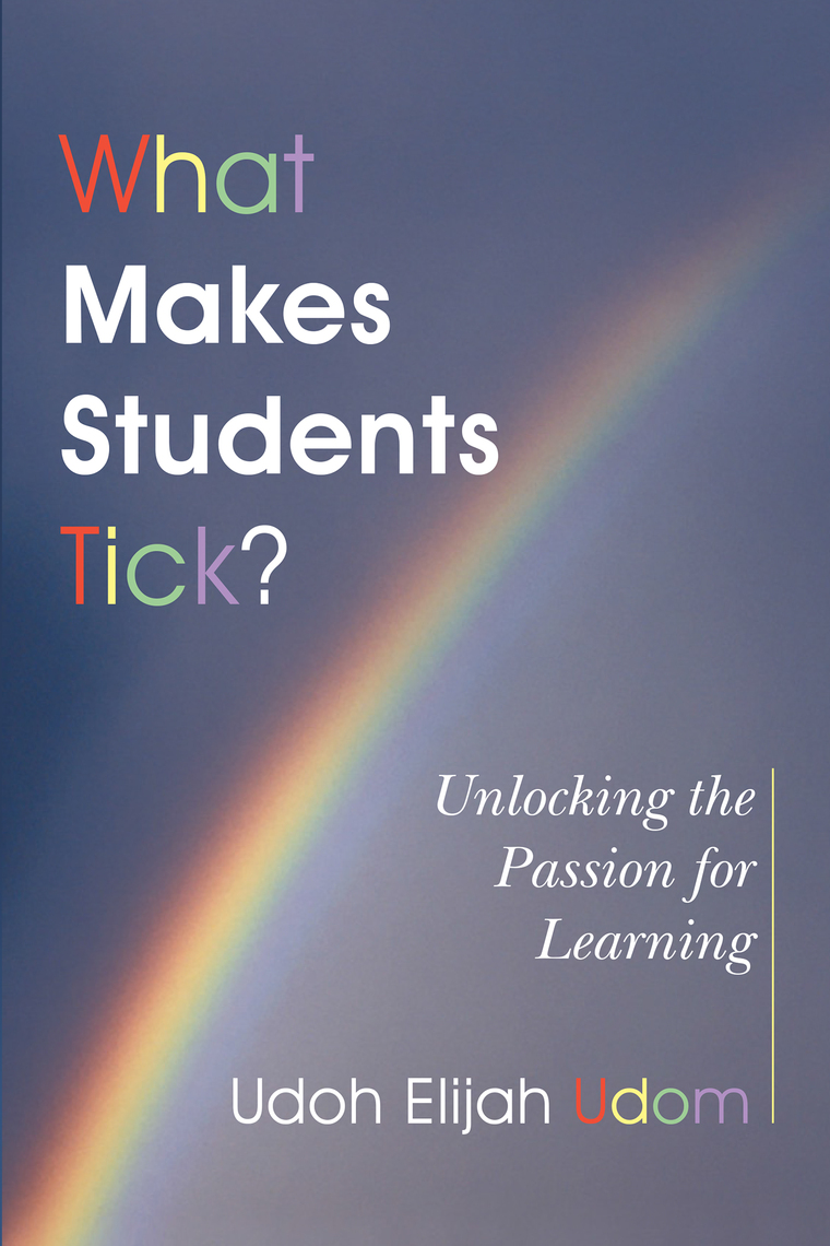 What Makes Students Tick? by Udoh Elijah Udom (Ebook) - Read free for ...