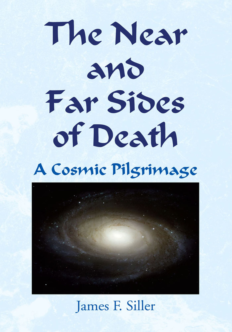 The Near and Far Sides of Death by James F. Siller - Ebook | Everand