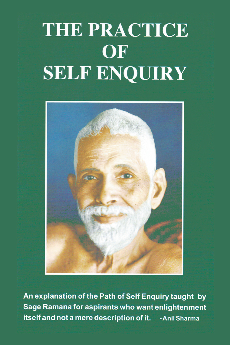 The Practice of Self Enquiry by Anil Sharma (Ebook) - Read free for 30 days