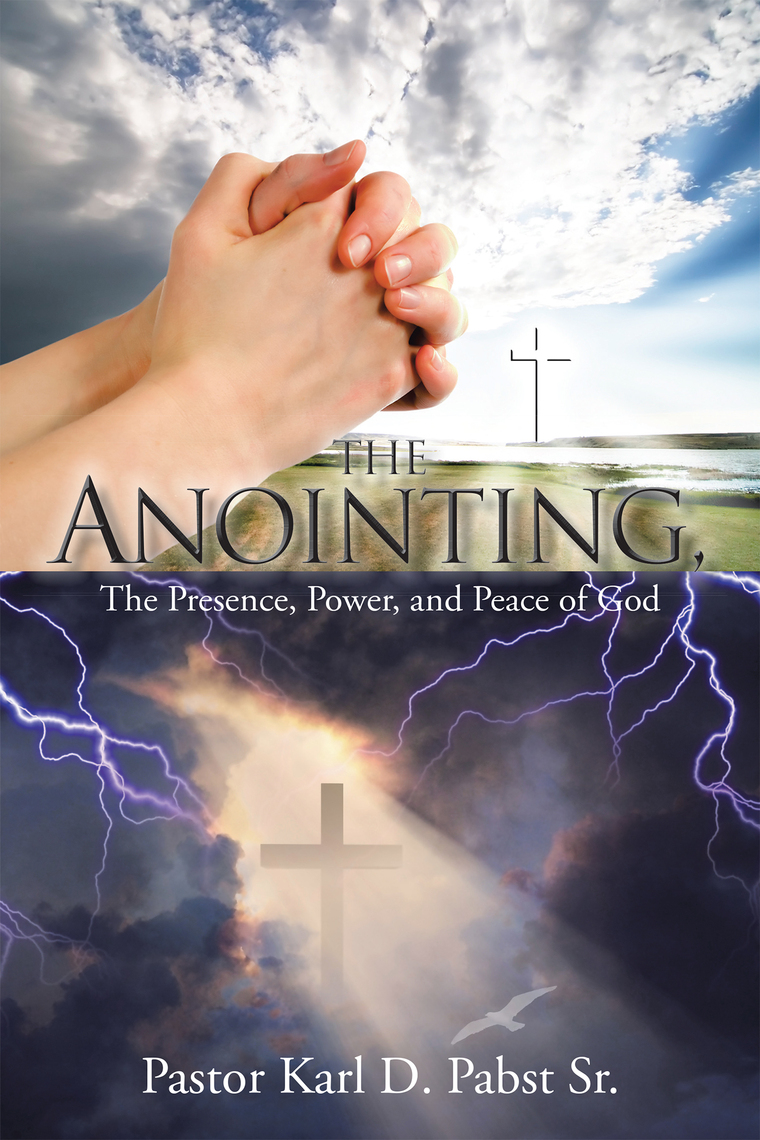 The Anointing by Pastor Karl D. Pabst Sr. (Ebook) - Read free for 30 days