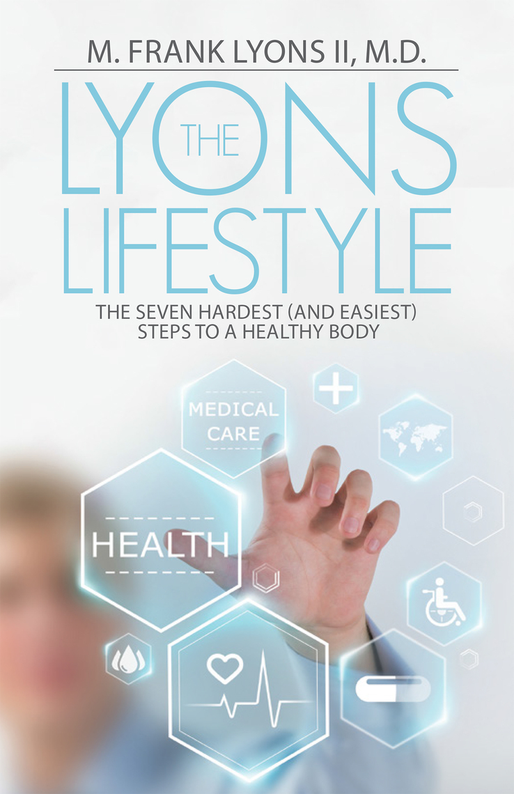 The Lyons Lifestyle by M. Frank Lyons II., MD - Ebook | Everand