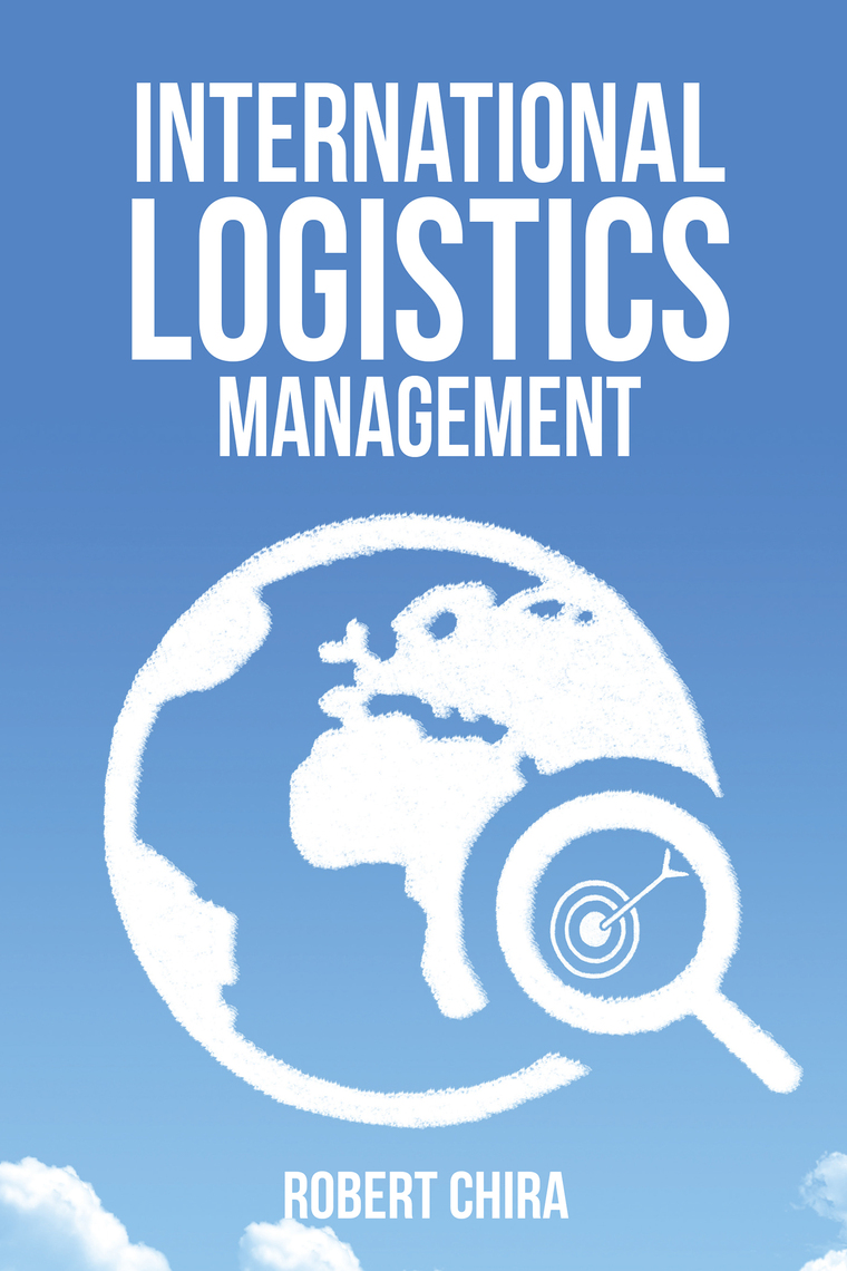 International Logistics Management by Robert Chira (Ebook) - Read free ...