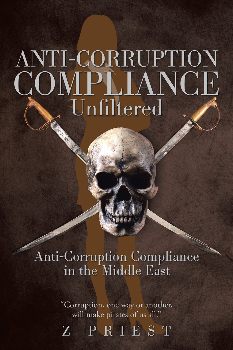 Anti-Corruption Compliance ~ Unfiltered by Z Priest (Ebook) - Read free ...