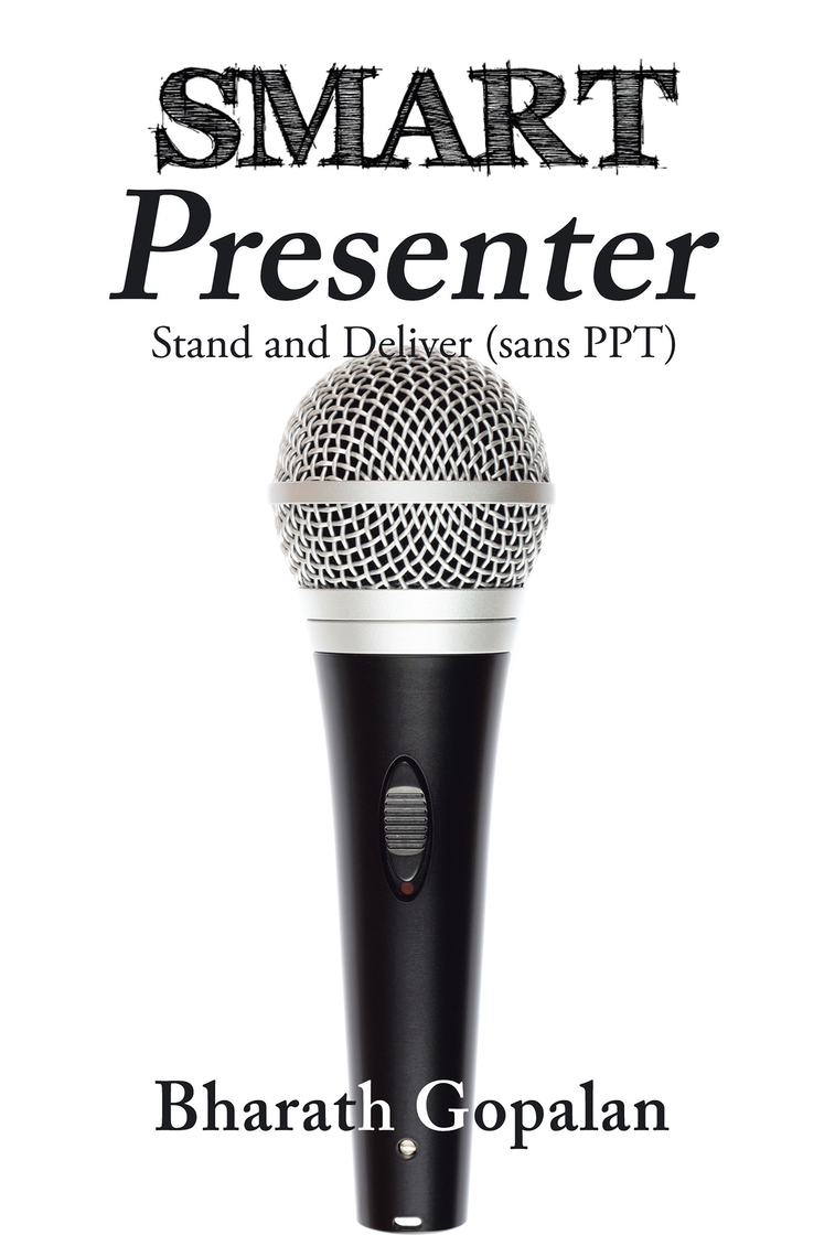 Smart Presenter by Bharath Gopalan - Ebook | Everand