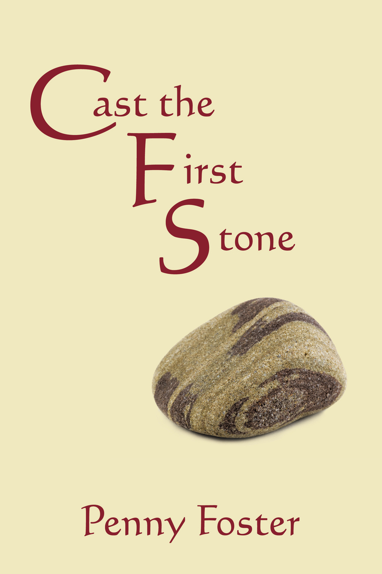 Cast the First Stone by Penny Foster (Ebook) - Read free for 30 days