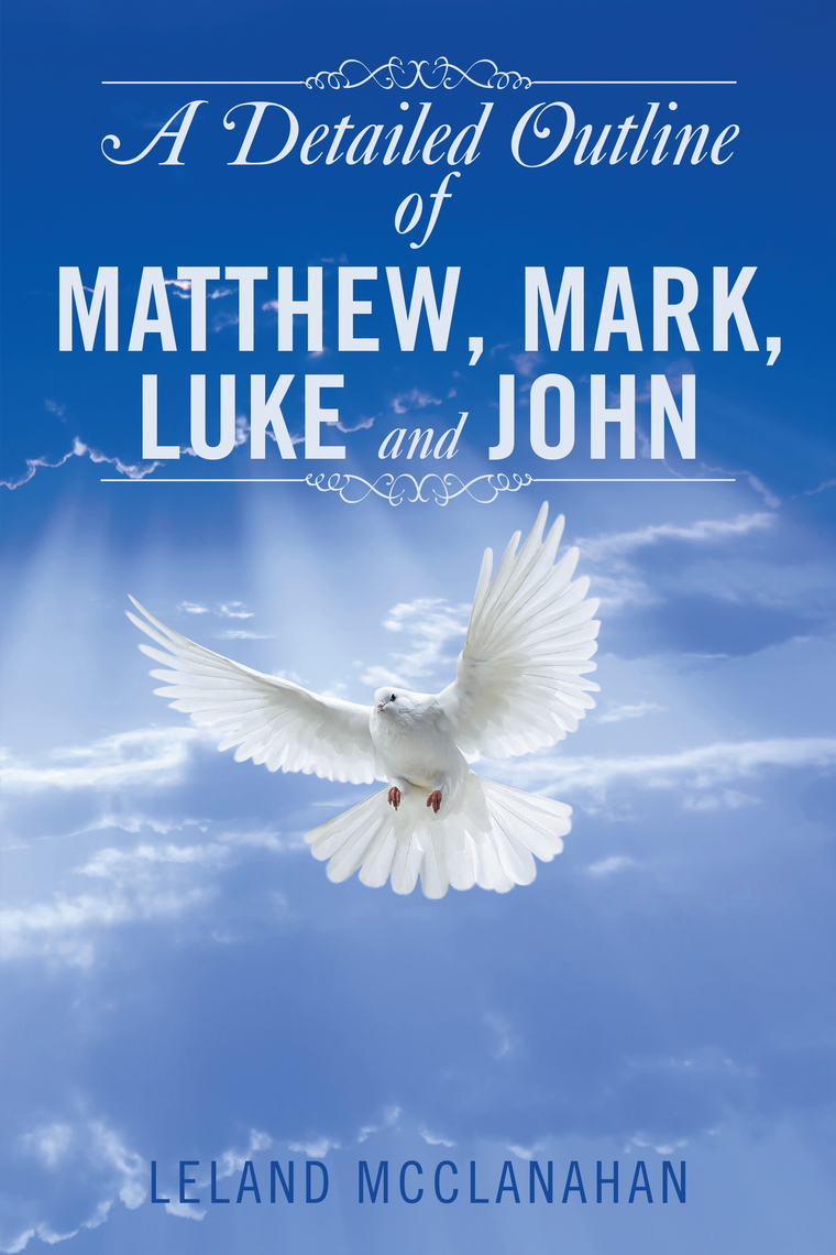 A Detailed Outline of Matthew, Mark, Luke and John by Xlibris US (Ebook ...