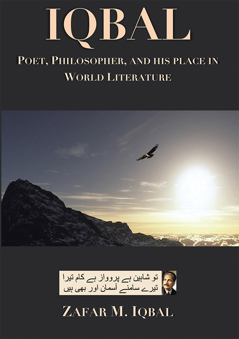 Iqbal: Poet, Philosopher, and His Place in World Literature by Zafar M ...