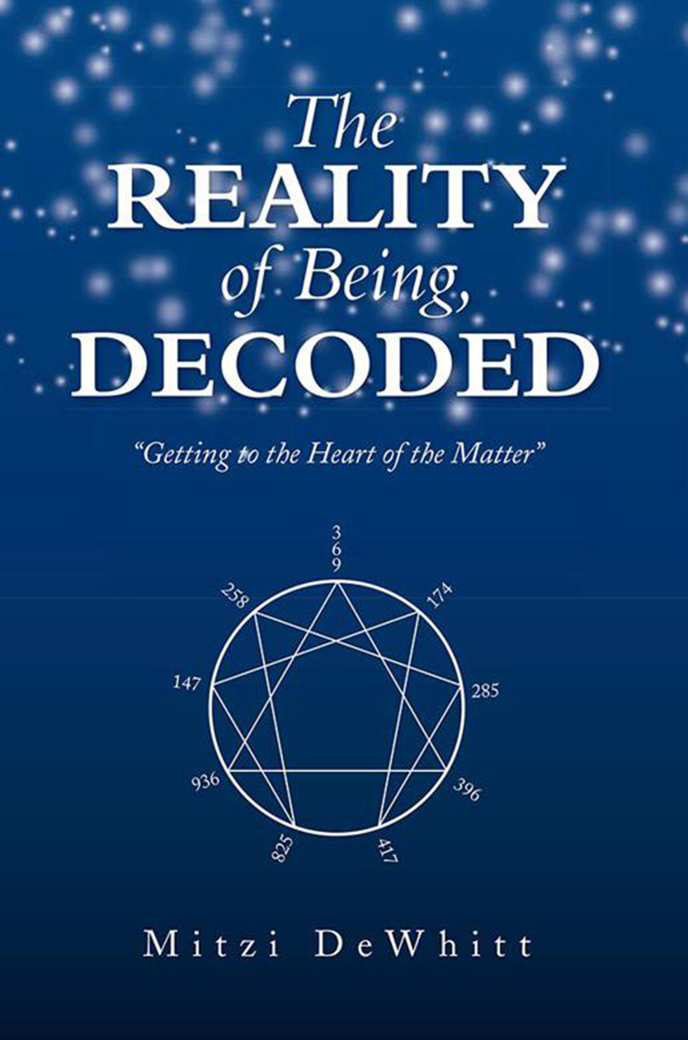 The Reality of Being, Decoded by Mitzi DeWhitt (Ebook) - Read free for ...