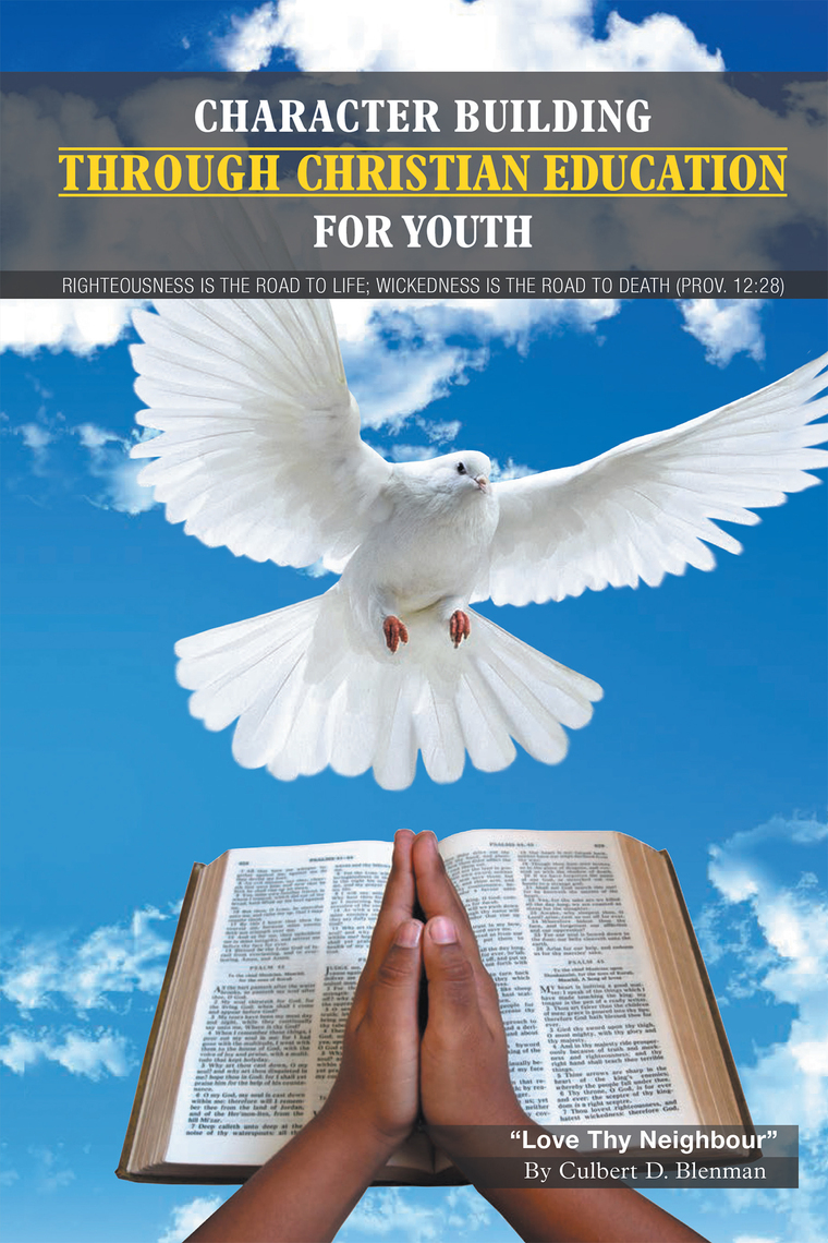 Character Building Through Christian Education for Youth by Culbert ...