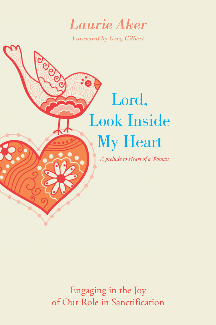 Lord, Look Inside My Heart by Laurie Aker (Ebook) - Read free for 30 days