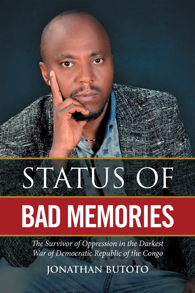 Status of Bad Memories by Jonathan Butoto (Ebook) - Read free for 30 days
