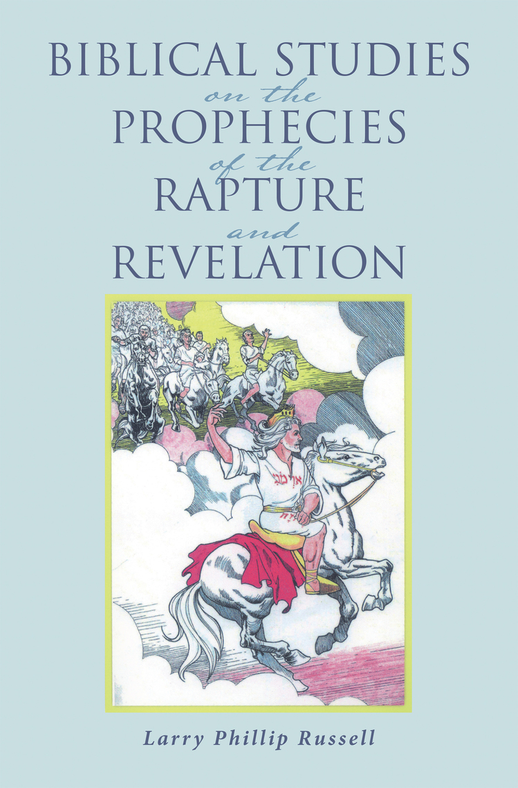 Biblical Studies on the Prophecies of the Rapture and Revelation by ...