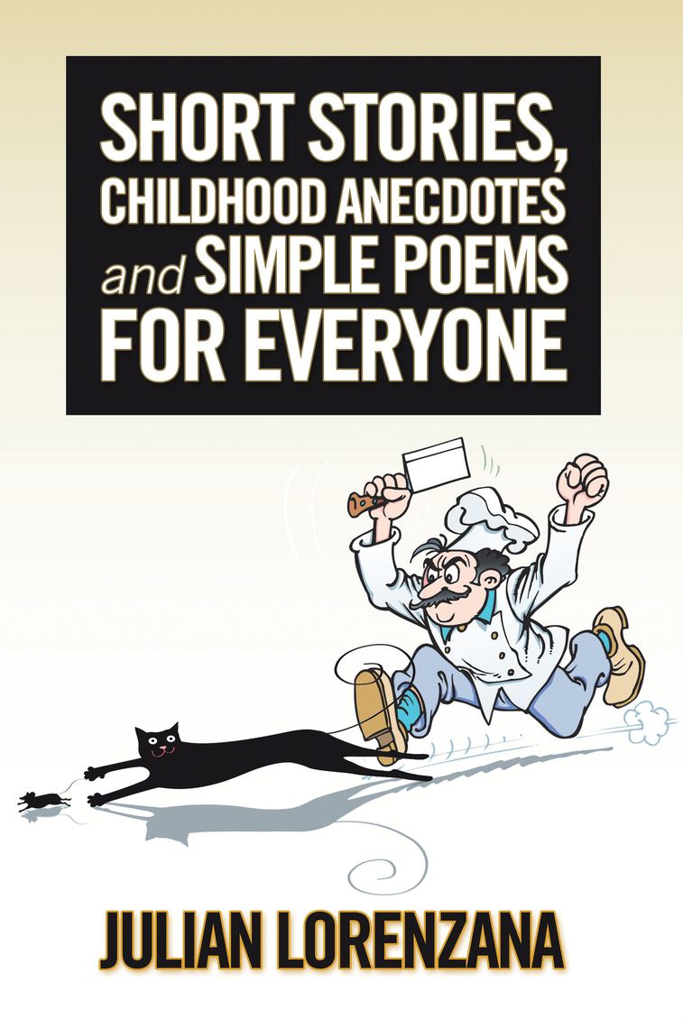 Short Stories, Childhood Anecdotes and Simple Poems for Everyone by ...