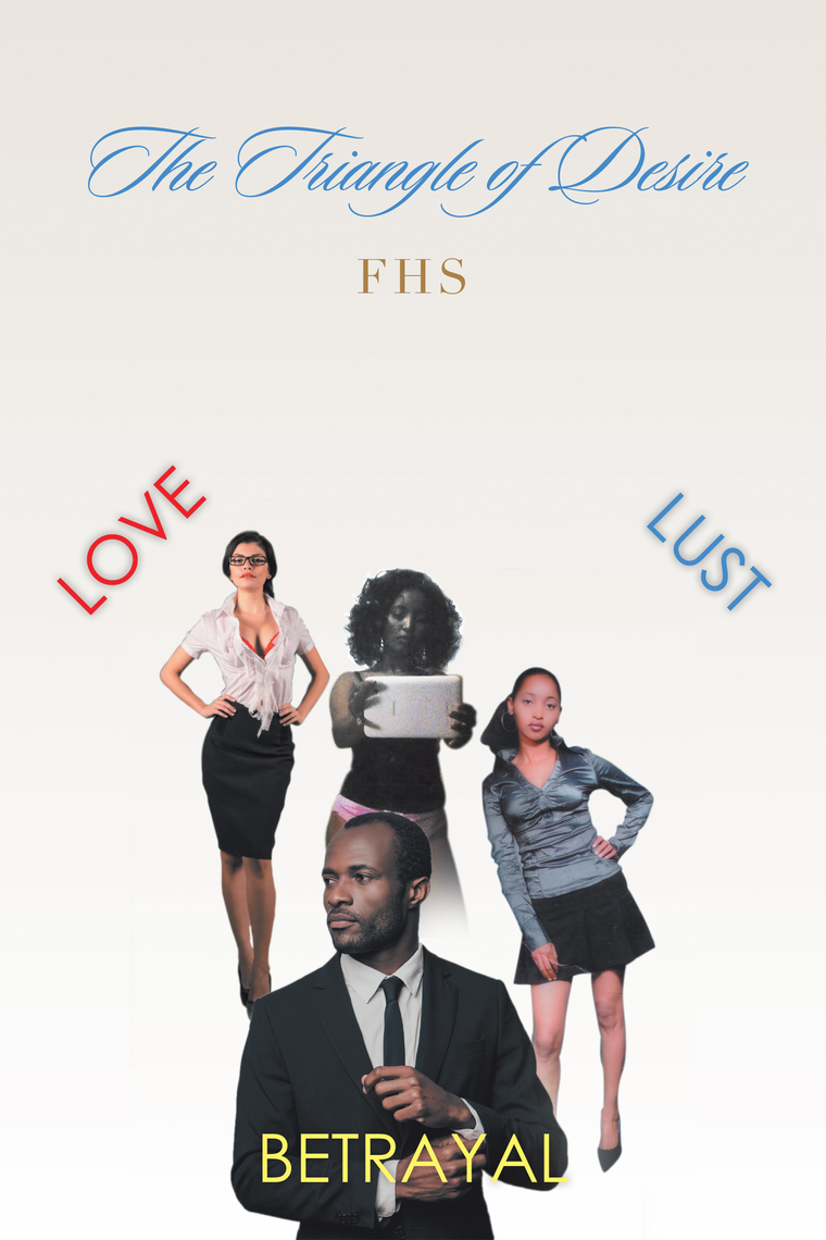 The Triangle of Desire by FHS (Ebook) - Read free for 30 days